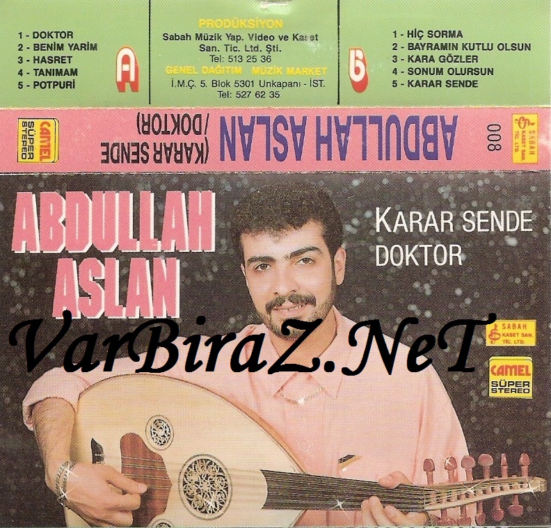 Abdullah Aslan - Karar Sende & Doktor - VarBiraZ!NeT